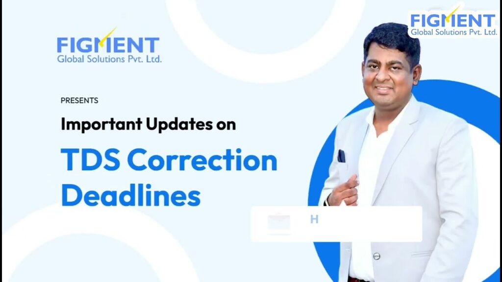 TDS Correction Deadlines – Important Update
